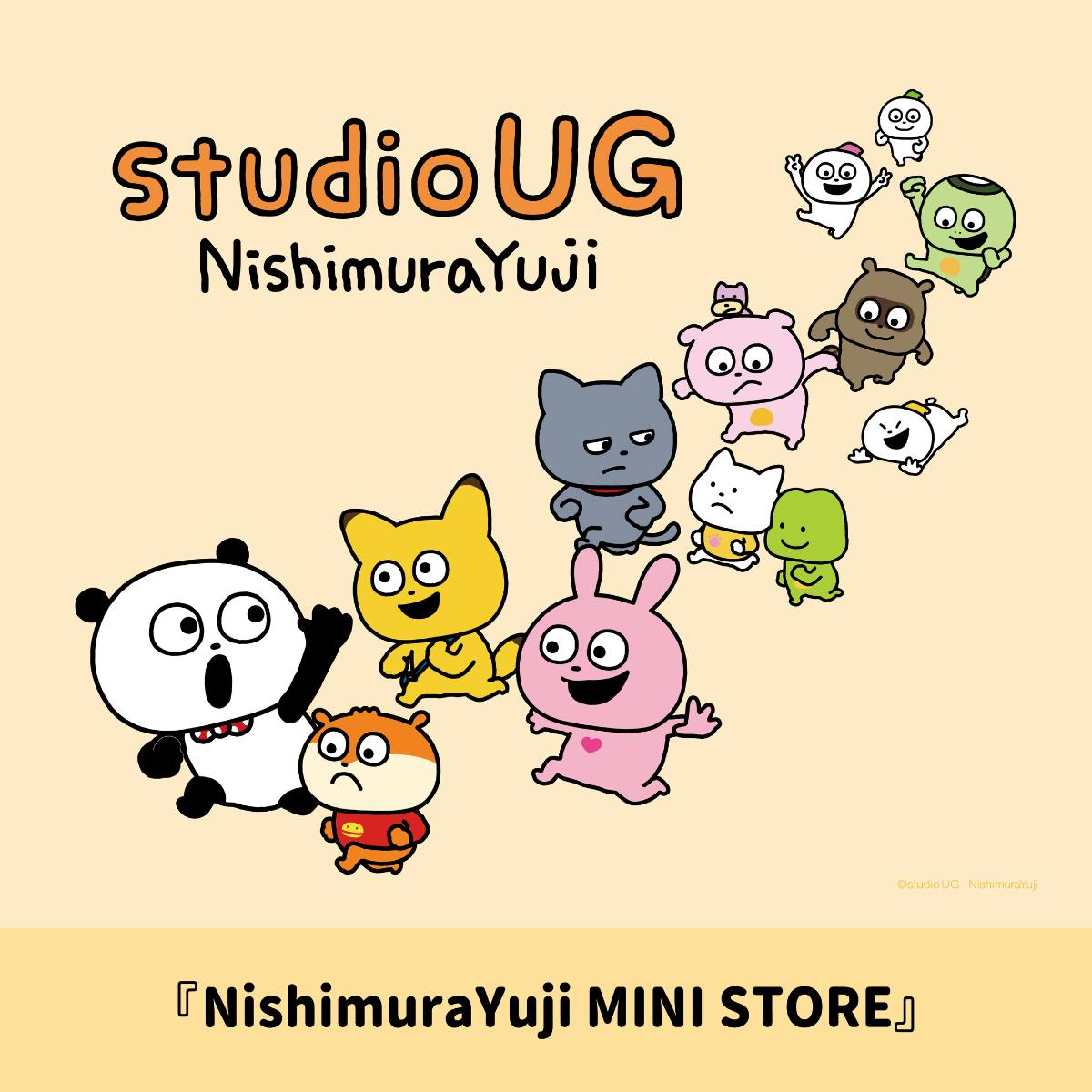 西村裕二《NishimuraYuji MINI STORE》快閃登台！Studio UG 角色祭典限定商品公開｜7/15起台北東區、板橋搶先開跑，8/15 台中LaLaport 登場 ...